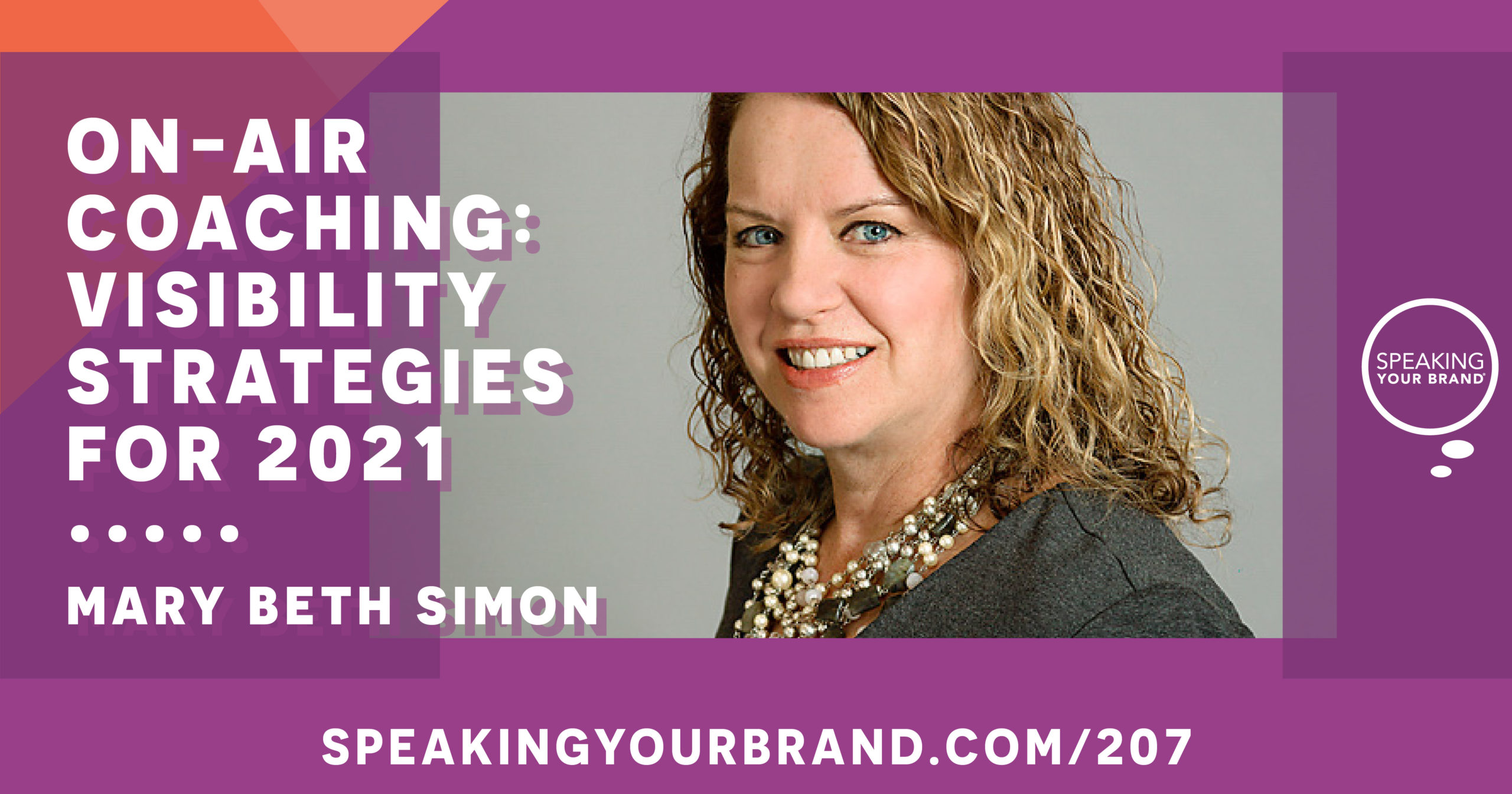 [On-Air Coaching] Visibility Strategies for 2021 with Mary Beth Simon ...