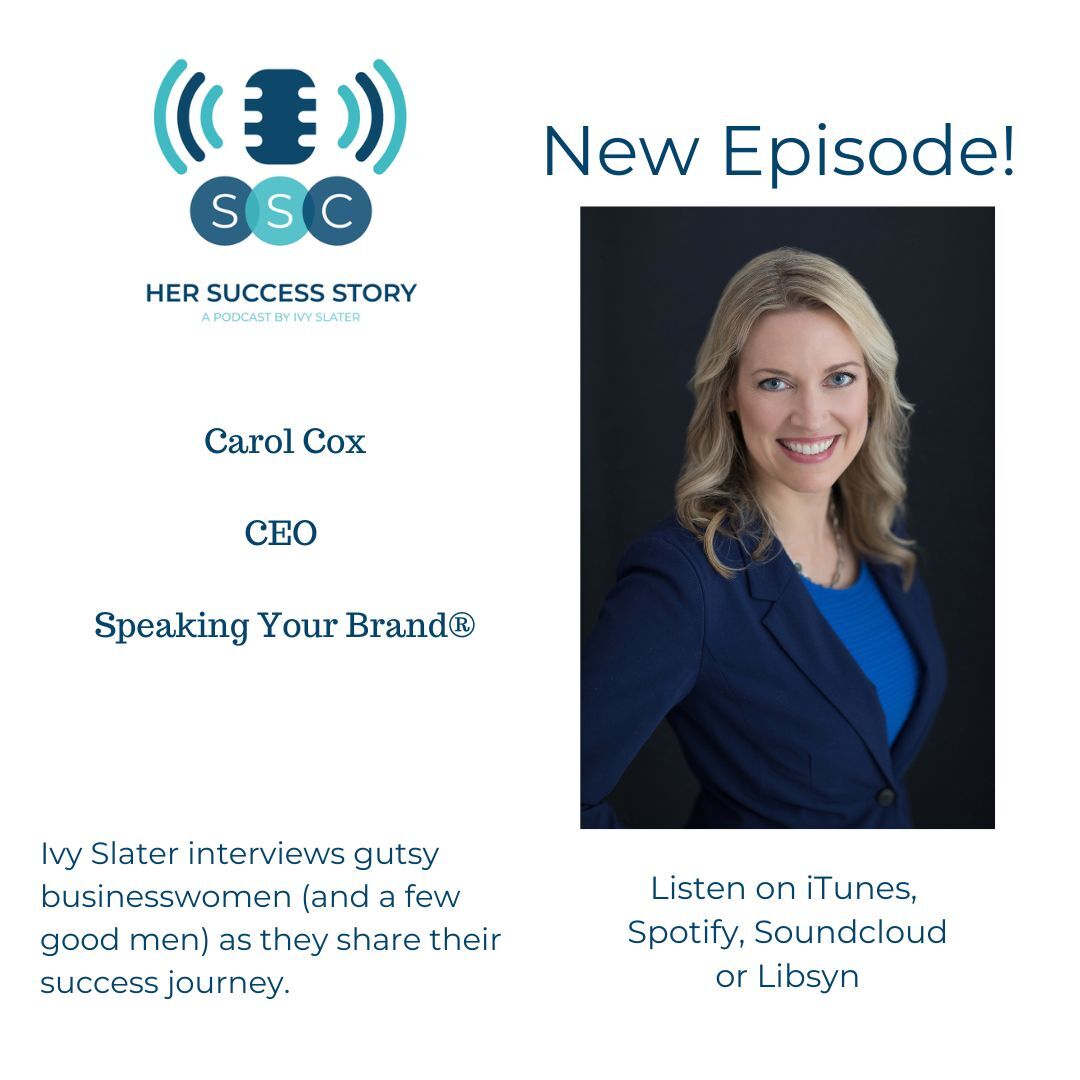 Guest Podcast: Her Success Story with Ivy Slater | Speaking Your Brand