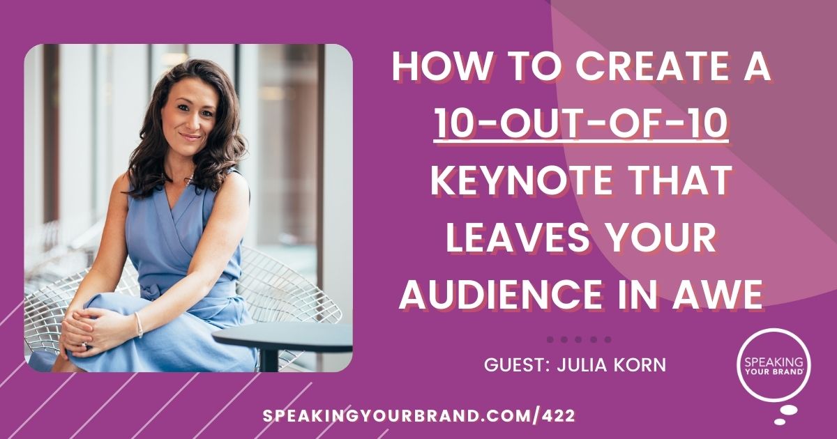 How to Create a 10-Out-of-10 Keynote that Leaves Your Audience in Awe ...