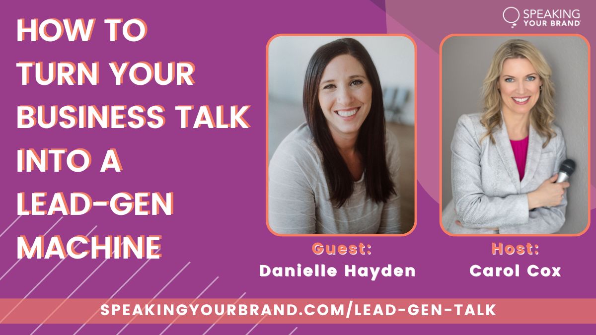 How to Turn Your Business Talk into a Lead-Gen Machine [Client Case ...